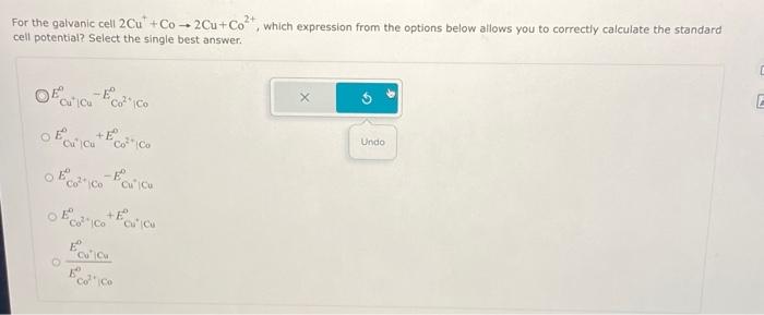 Solved For the galvanic cell 2Cu++Co→2Cu+Co2+, which | Chegg.com