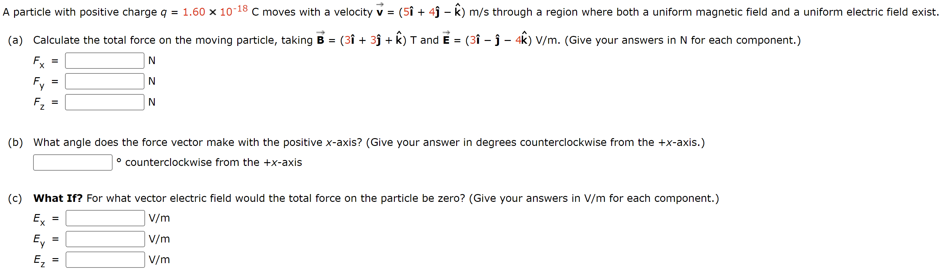 Solved A particle with positive charge q=1.60×10-18 ﻿C moves | Chegg.com