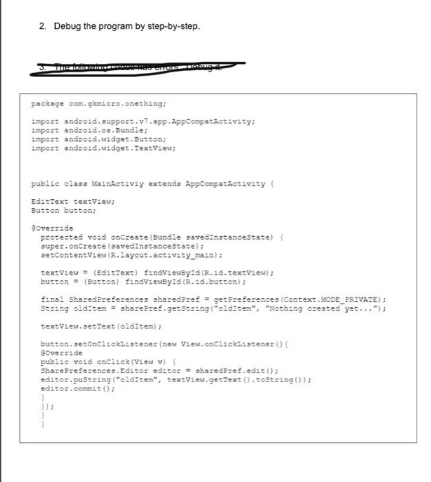 Solved 2. Debug the program by step-by-step. J. The | Chegg.com