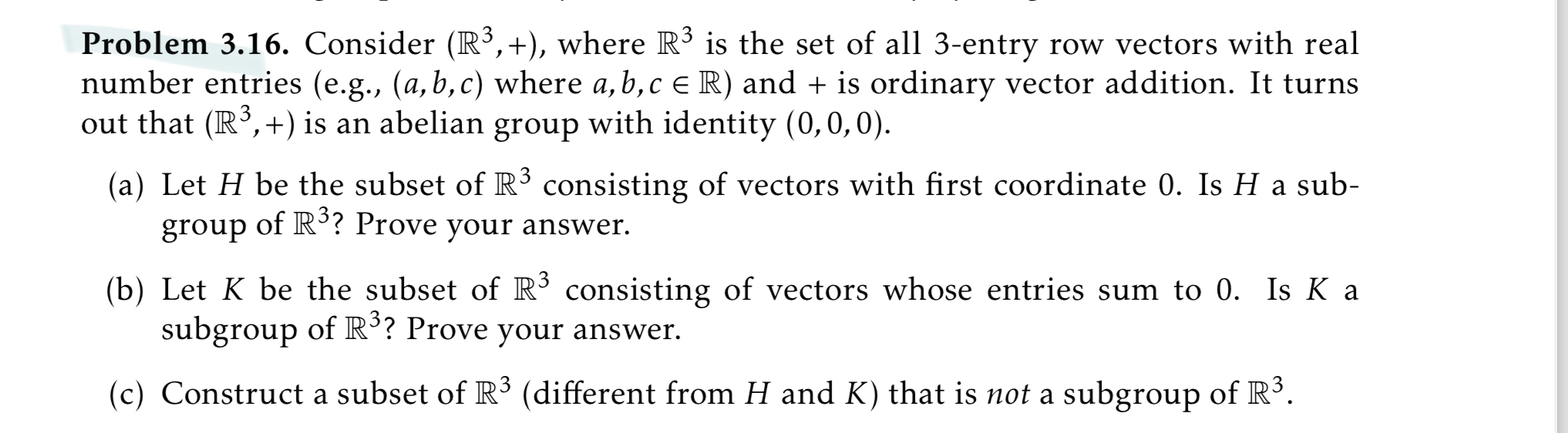 Solved Problem 3.16. ﻿Consider (R3,+), ﻿where R3 ﻿is the set | Chegg.com
