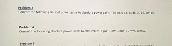 Solved Problem 3 Convert the following decibel power gains | Chegg.com