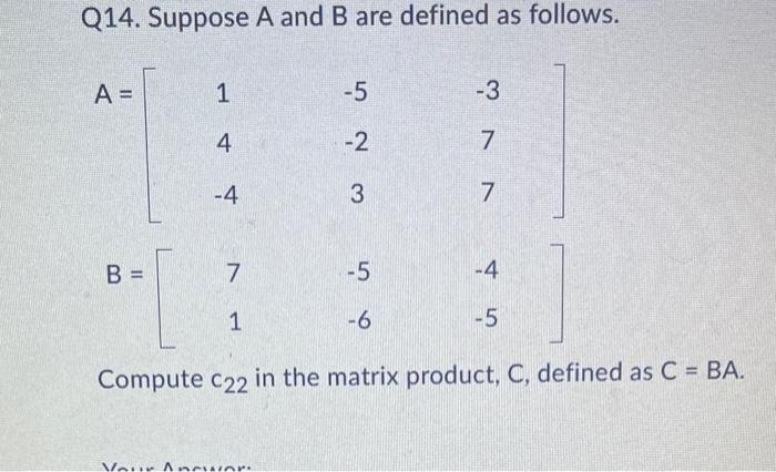 Solved Q14. Suppose A and B are defined as follows. | Chegg.com