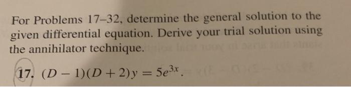 Solved For Problems 17–32, determine the general solution to | Chegg.com