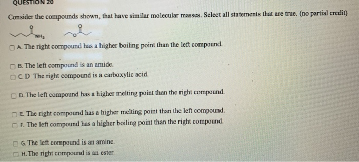 Solved QUESTION 20 Consider the compounds shown, that have | Chegg.com