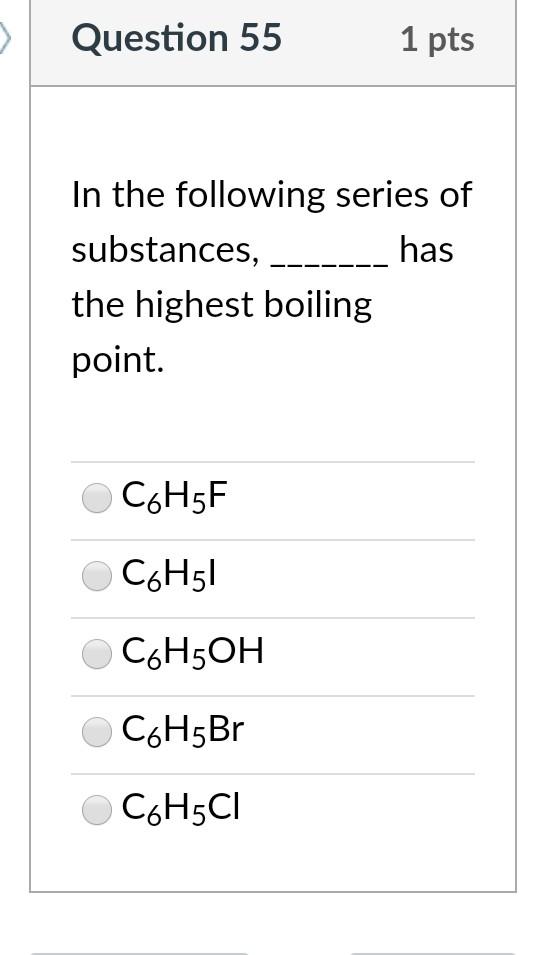 Solved Question 55 1 pts In the following series of | Chegg.com