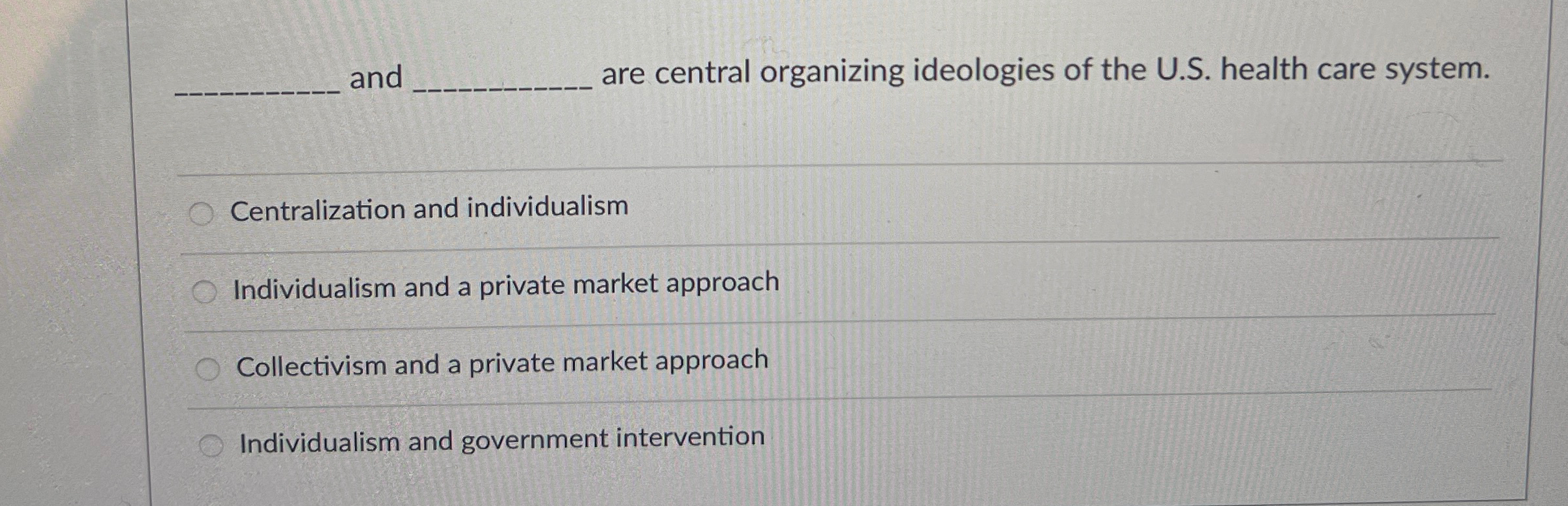 Solved and are central organizing ideologies of the U.S. | Chegg.com