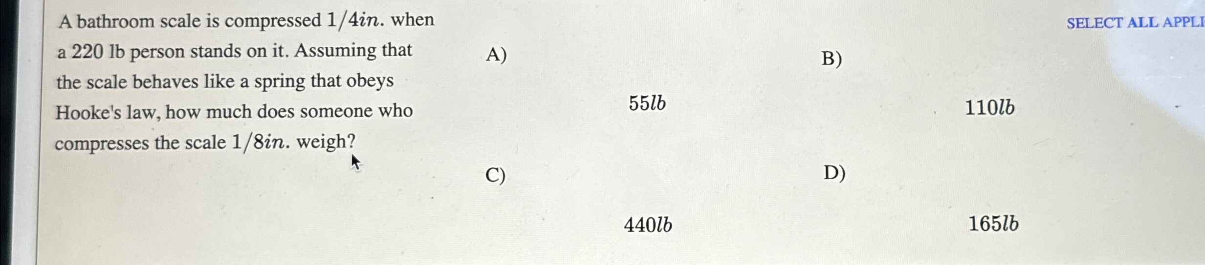 Solved A bathroom scale is compressed 14in. ﻿whenSELECT ALL | Chegg.com