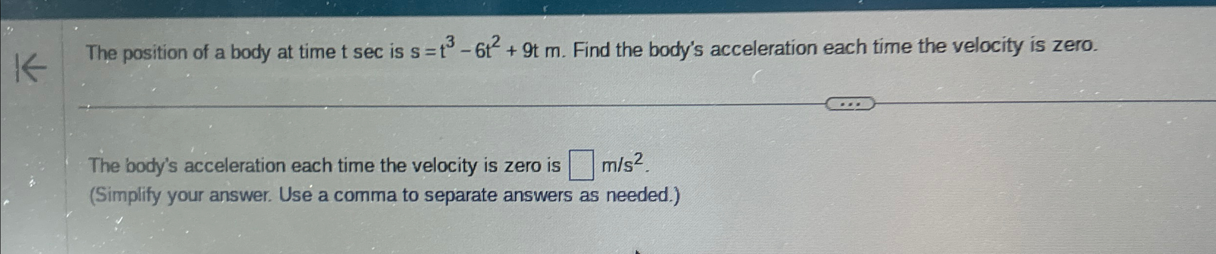 Solved The position of a body at time tec is s=t3-6t2+9tm. | Chegg.com