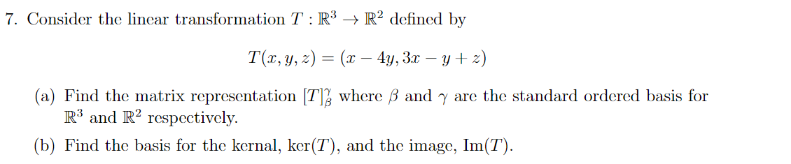 Consider the linear transformation T:R3→R2 ﻿defined | Chegg.com