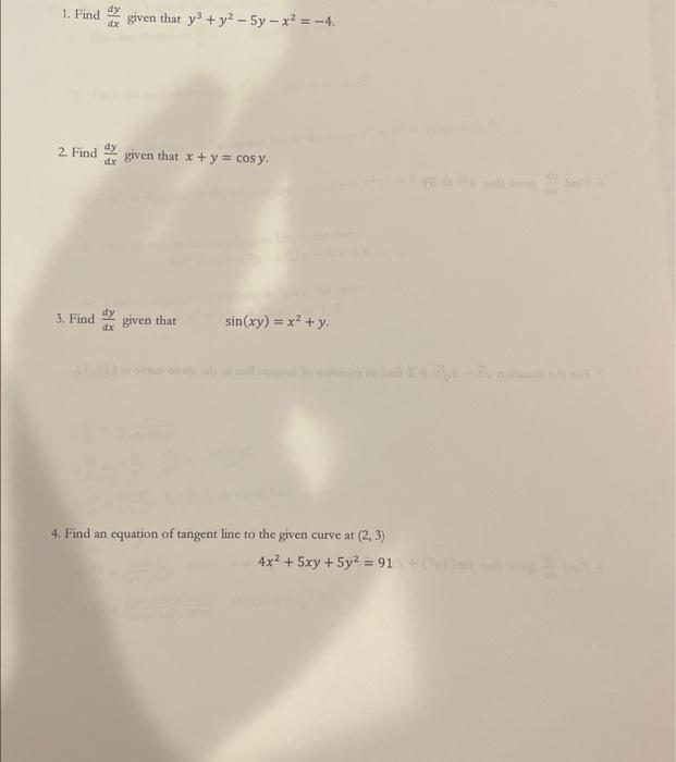 Solved 1. Find dxdy given that y3+y2−5y−x2=−4. 2. Find dxdy | Chegg.com