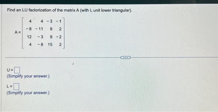 Solved Find An Lu Factorization Of The Matrix A With L Unit