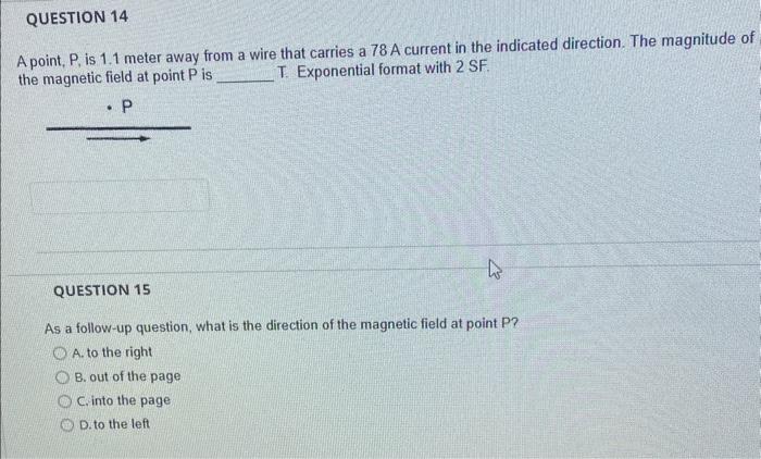 Solved A point, P, is 1.1 meter away from a wire that | Chegg.com