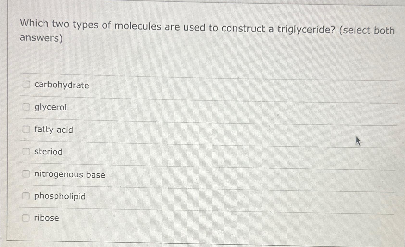 Solved Which two types of molecules are used to construct a | Chegg.com