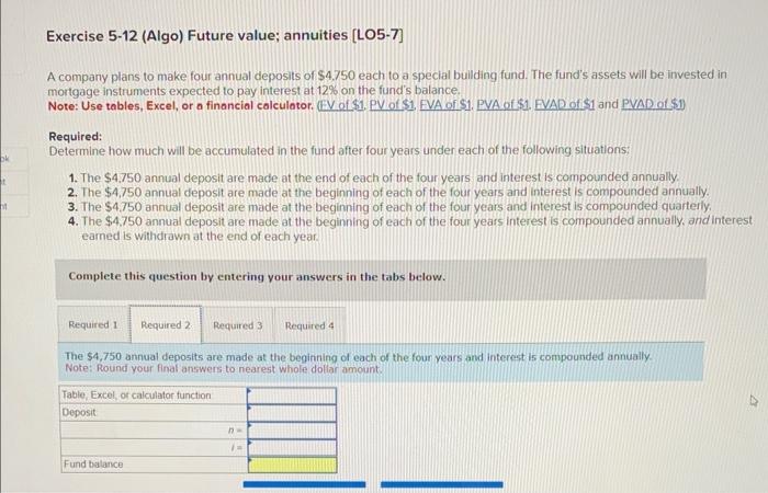 Solved Exercise 5-12 (Algo) Future value; annuities [LO5-7] | Chegg.com