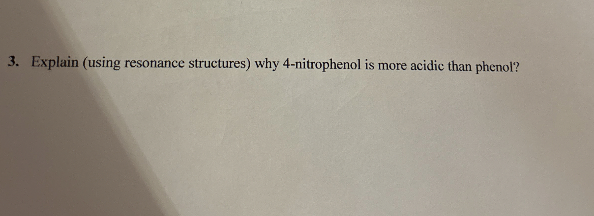 Solved Explain (using resonance structures) ﻿why | Chegg.com