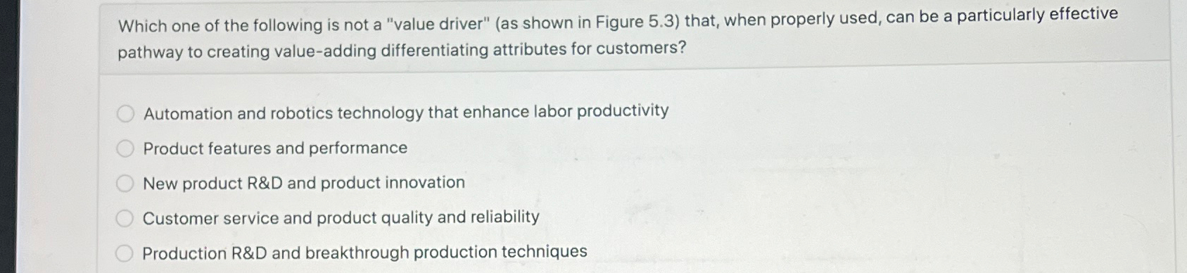 Solved Which one of the following is not a "value driver" | Chegg.com