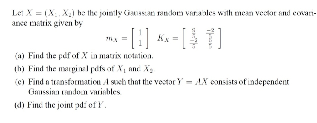 Solved Let x=(x1,x2) ﻿be the jointly Gaussian random | Chegg.com
