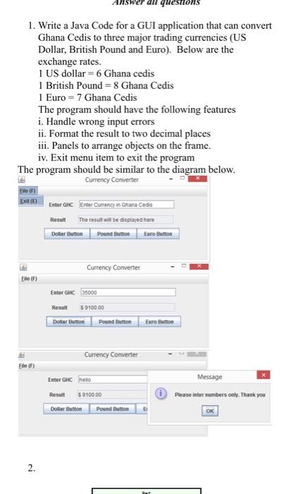 Solved que. 1. Write a Java Code for a GUI application that | Chegg.com