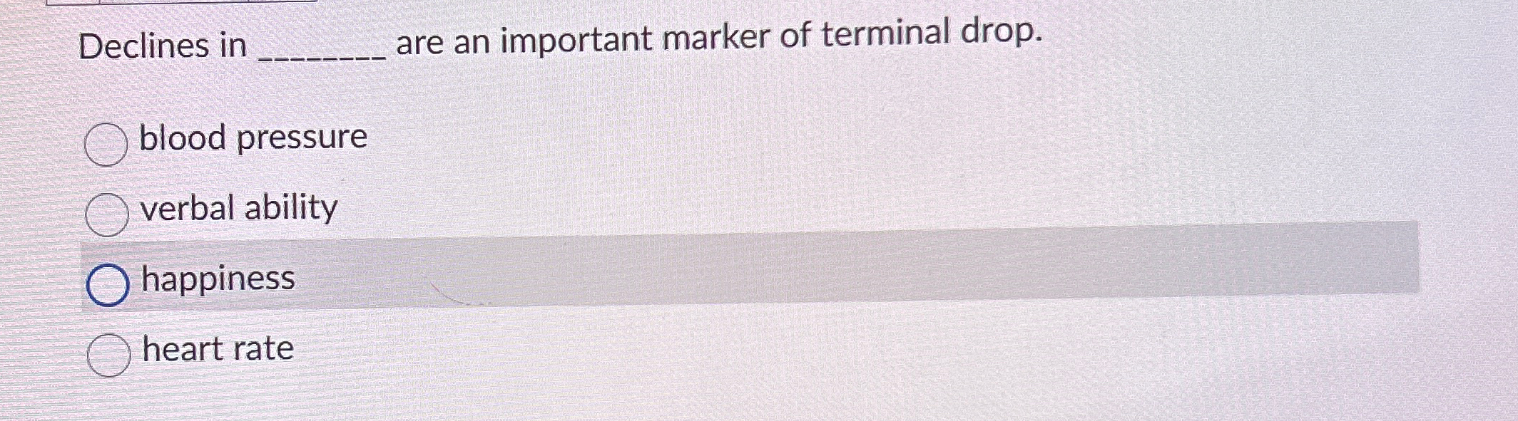 Solved Declines in ﻿are an important marker of terminal | Chegg.com