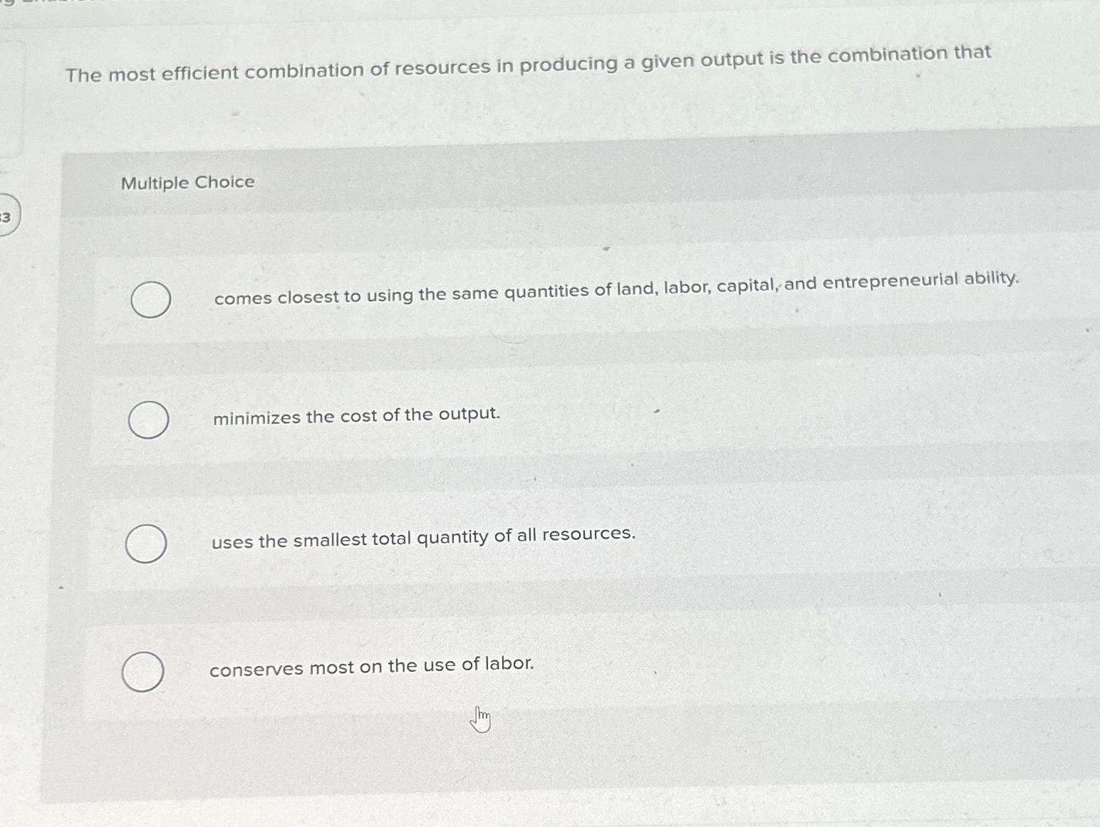 Solved The most efficient combination of resources in | Chegg.com