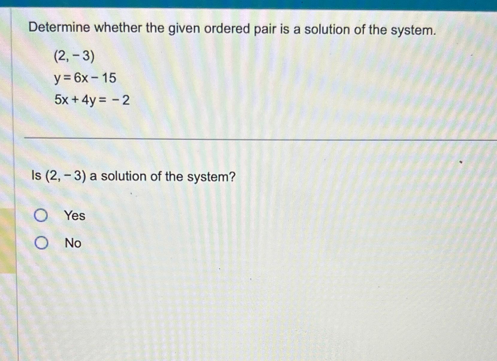 Solved Determine whether the given ordered pair is a | Chegg.com