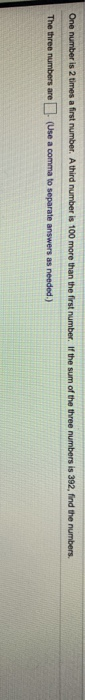 Solved One number is 2 times a first number. A third number | Chegg.com