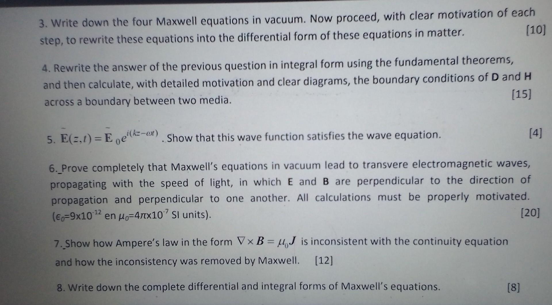 Solved 3. Write down the four Maxwell equations in vacuum. | Chegg.com