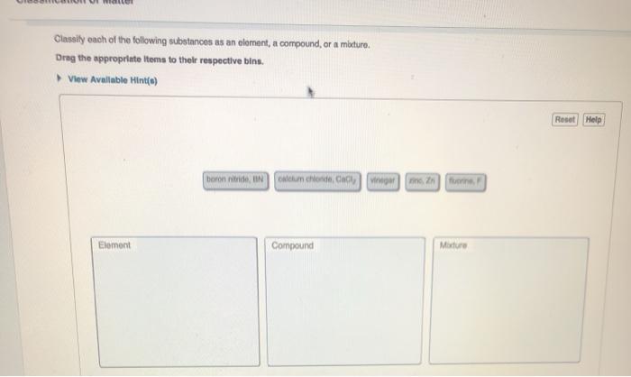Solved Classily each of the following substances as an | Chegg.com Solved Classily each of the following substances as an | Chegg.com