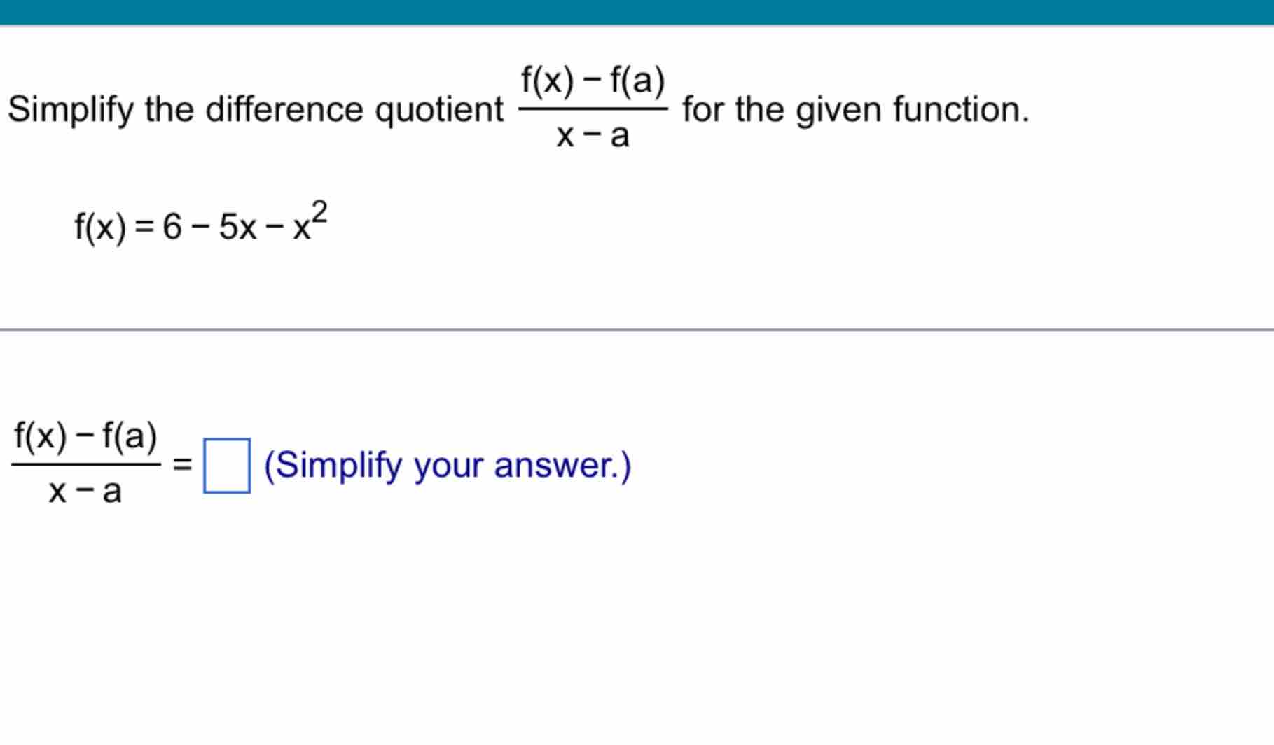 Solved Simplify the difference quotient f(x)-f(a)x-a ﻿for | Chegg.com