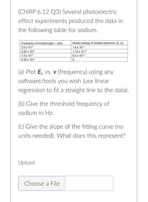 Solved (ChIRP 6.12 Q3) Several photoelectric effect | Chegg.com