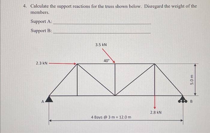 Solved 4. Calculate the support reactions for the truss | Chegg.com