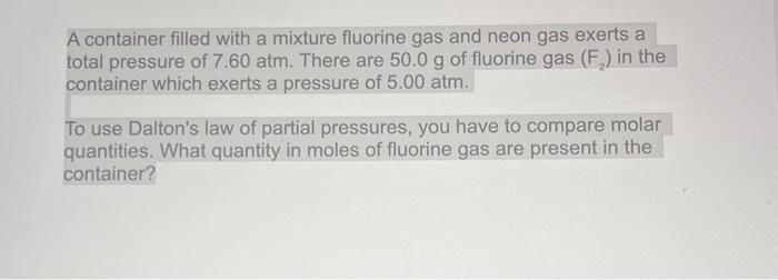 Solved A container filled with a mixture fluorine gas and | Chegg.com