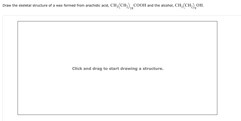 Solved Draw the skeletal structure of a wax formed from | Chegg.com