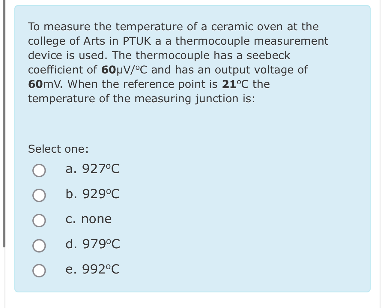 Solved To measure the temperature of a ceramic oven at the | Chegg.com