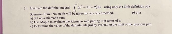 Solved evaluate the definite integral (x^3 -2x+2)dx from | Chegg.com