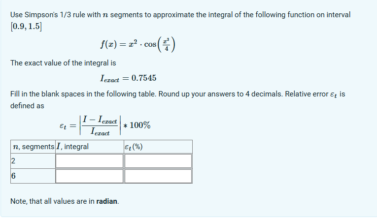 Solved Use Simpson's 13 ﻿rule with n ﻿segments to | Chegg.com