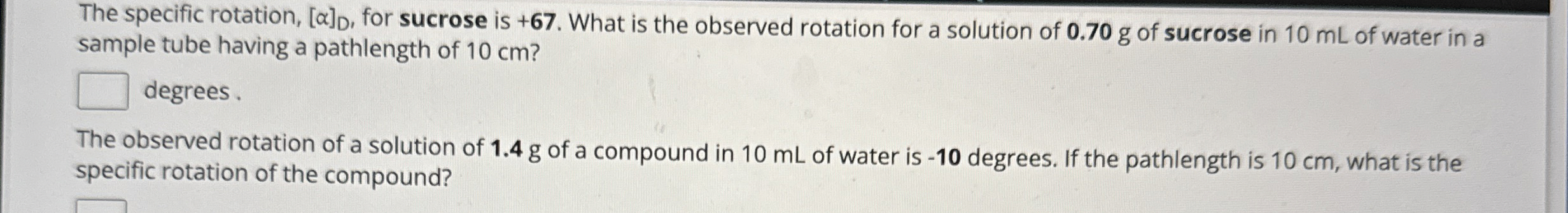 Solved The specific rotation, [α]D, ﻿for sucrose is +67 . | Chegg.com