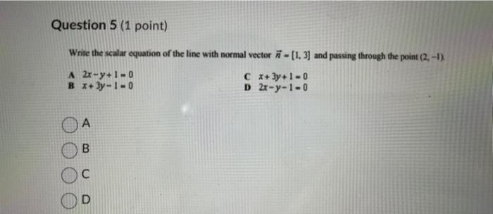 Solved Write the scalar equation of the line with normal | Chegg.com