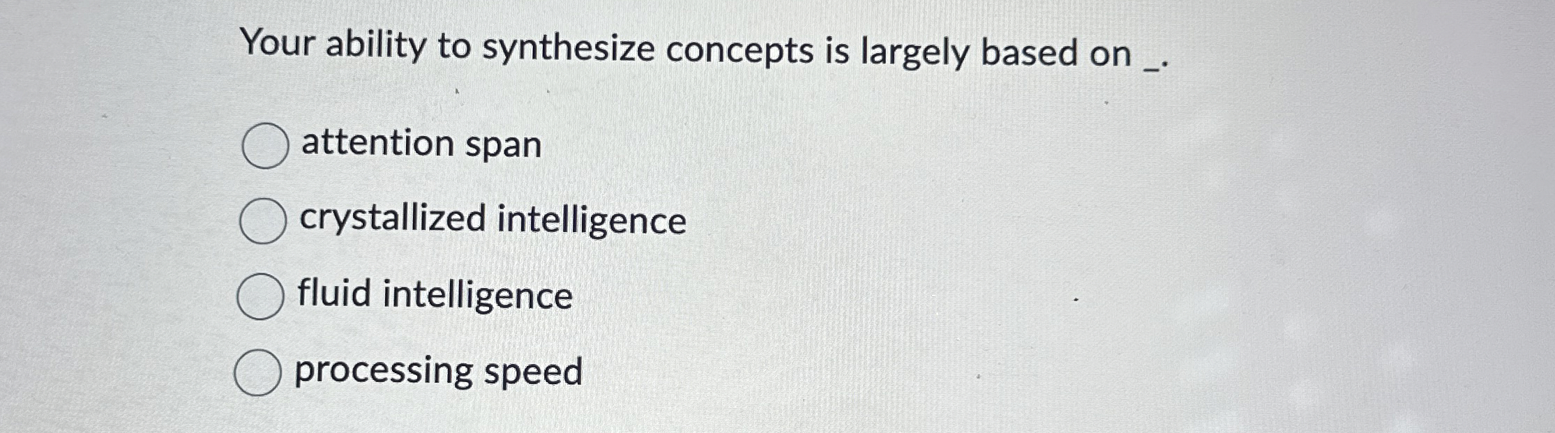 Solved Your ability to synthesize concepts is largely based | Chegg.com
