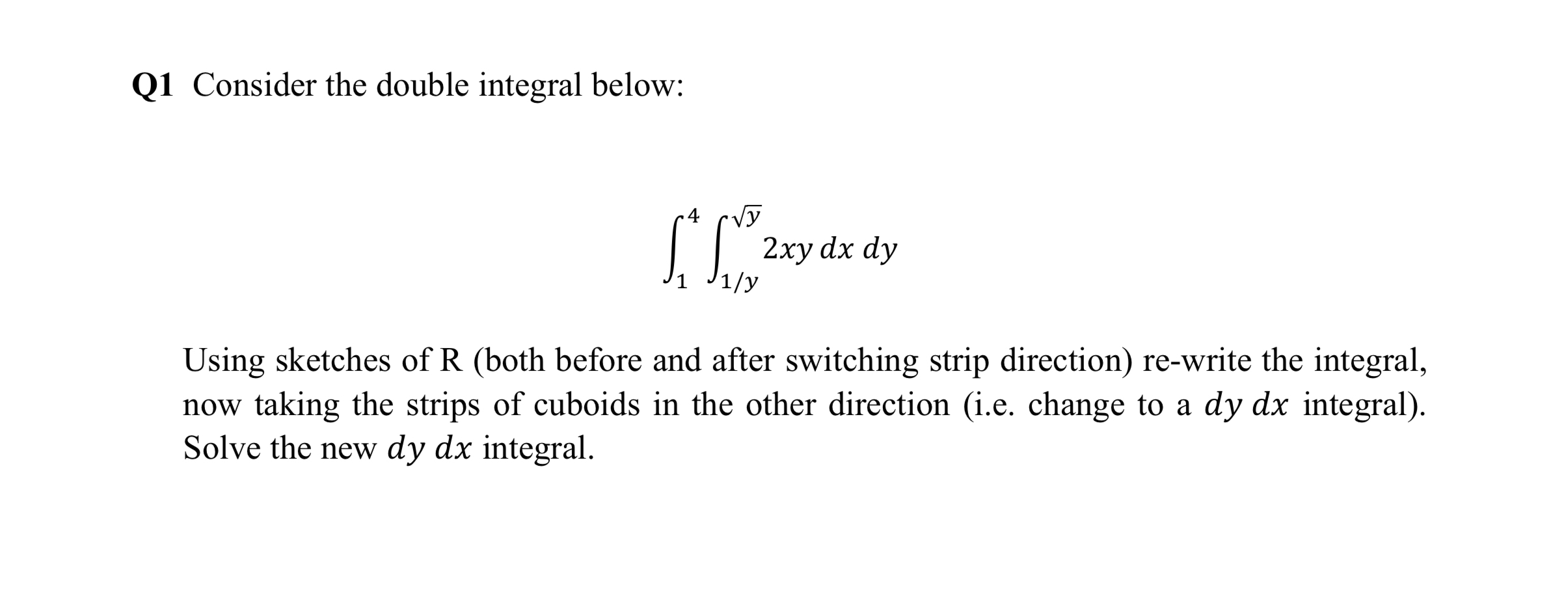 Solved Q1 ﻿Consider the double integral | Chegg.com