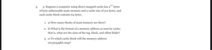 Solved 3. 3. Suppose a computer using direct-mapped cache | Chegg.com
