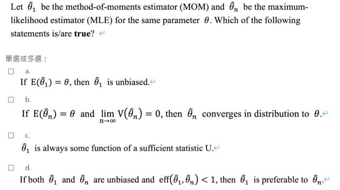 Solved Let ê Be The Method Of Moments Estimator Mom And