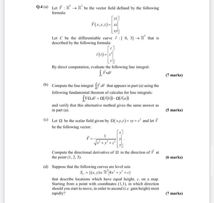 Solved Q.4 (a) Let V:R3→R3 be the vector field defined by | Chegg.com