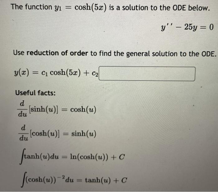 Solved The function yı = cosh(5x) is a solution to the ODE | Chegg.com