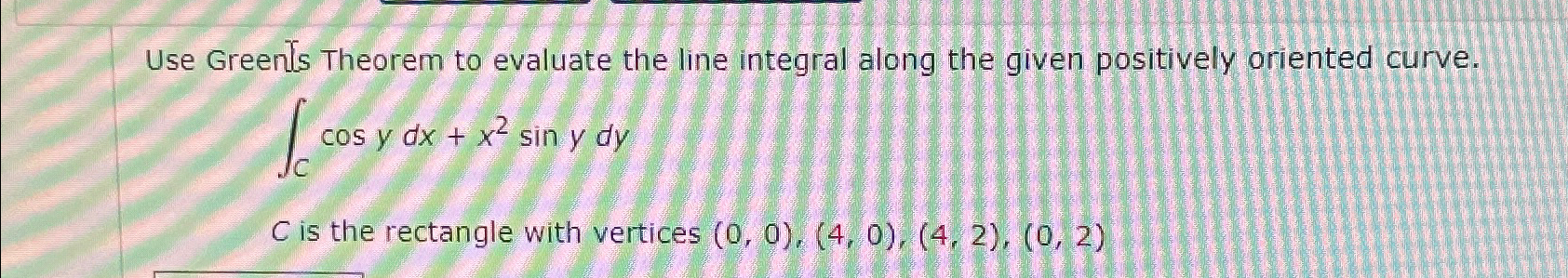 Solved Use GreenIs Theorem to evaluate the line integral | Chegg.com
