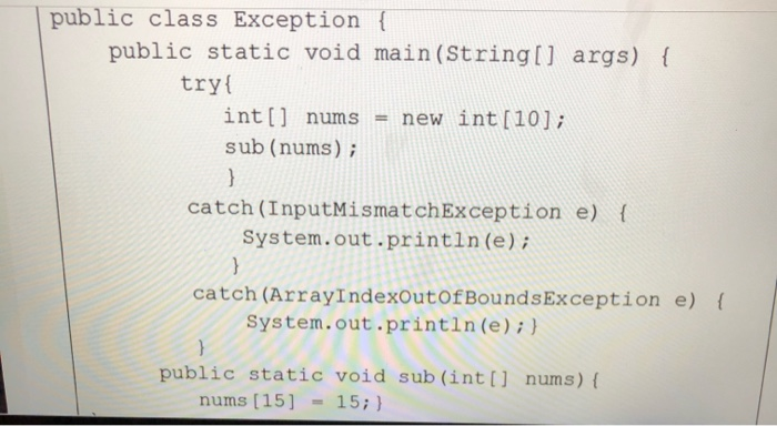 Solved public class Exception { public static void | Chegg.com