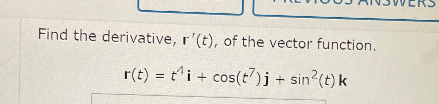 Solved Find The Derivative R T ﻿of The Vector