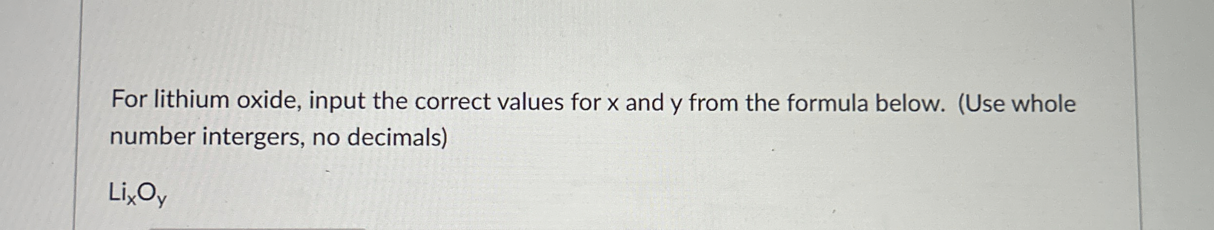 Solved For lithium oxide, input the correct values for x | Chegg.com