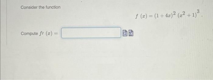 Solved Consider The Function Compute F X 1 4x ² X²