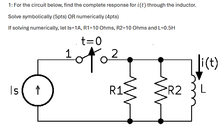 Solved 1: For the circuit below, find the complete response | Chegg.com